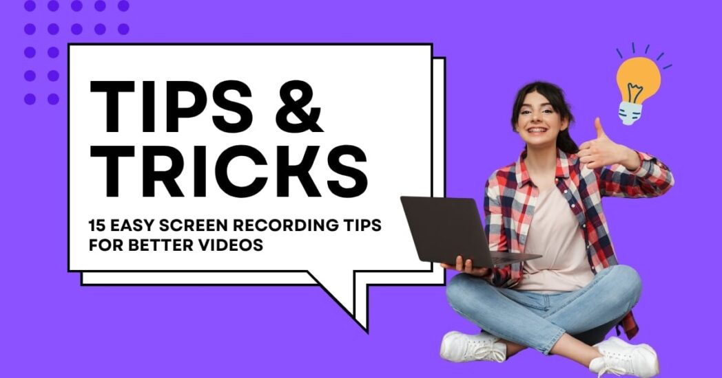 15 Easy Screen Recording Tips for Better Videos - dadan
