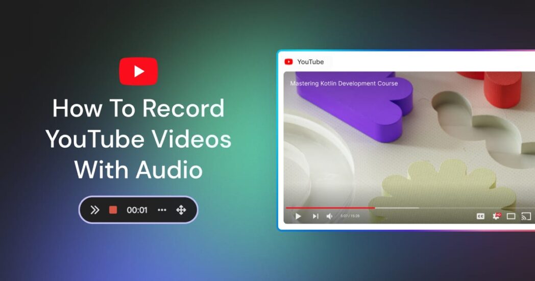 How to Record YouTube Videos with Audio [Step by Step] - dadan