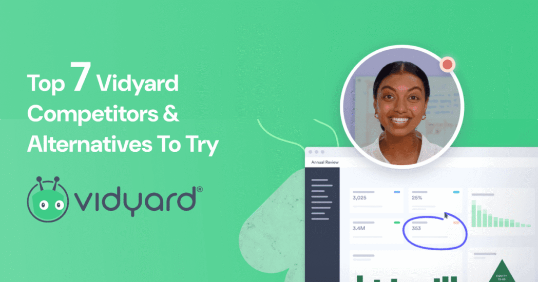 Top 7 Vidyard Competitors & Alternatives to Try [2024]