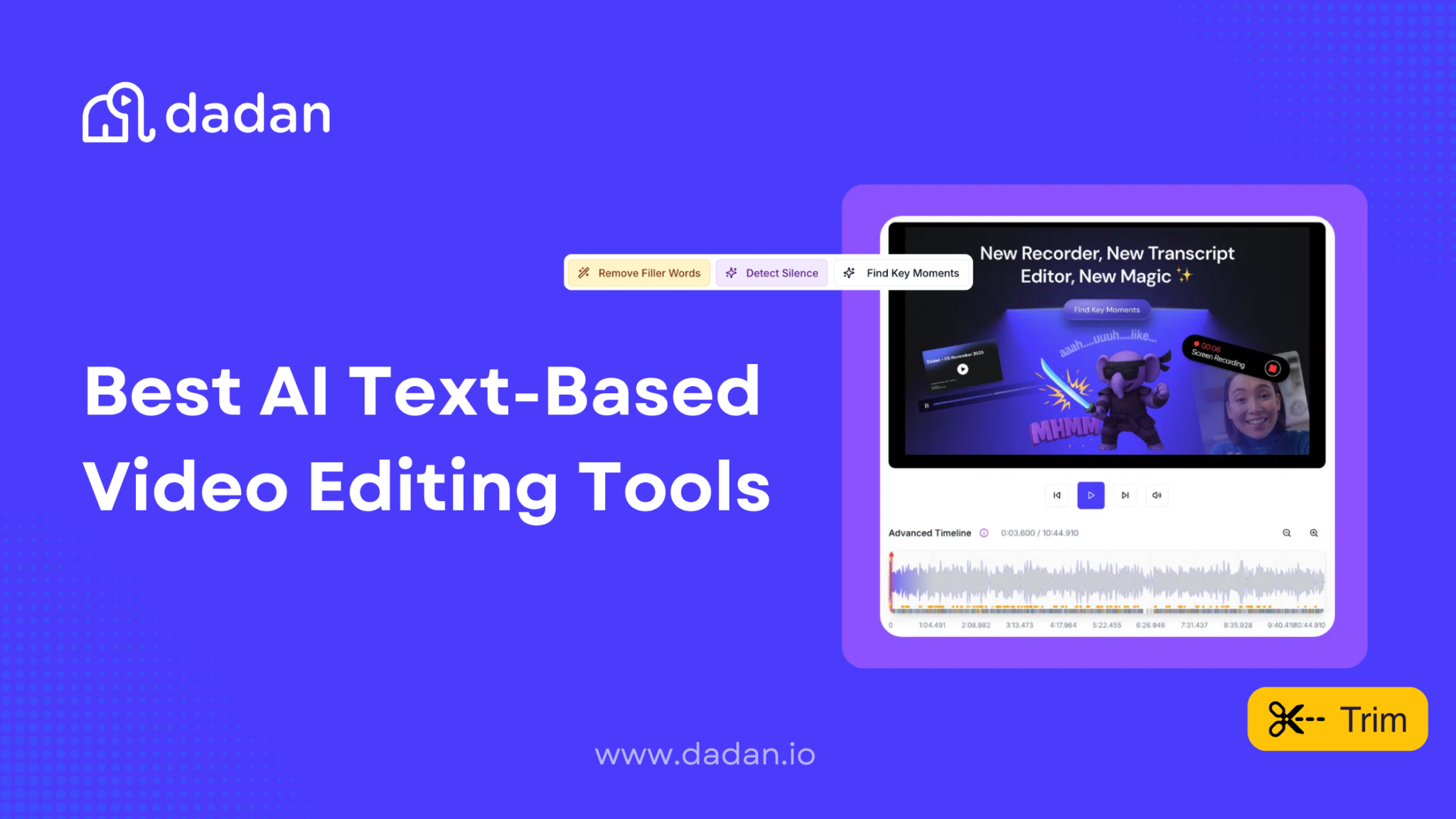 8 Best AI Text-Based Video Editing Tools - dadan